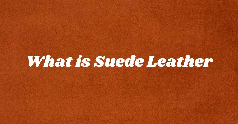 What is Suede Leather? – Lusso Leather