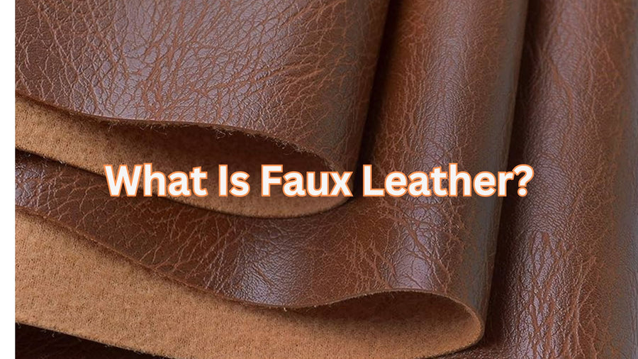 What Is Faux Leather: The Ultimate Guide And Explaination – Lusso Leather